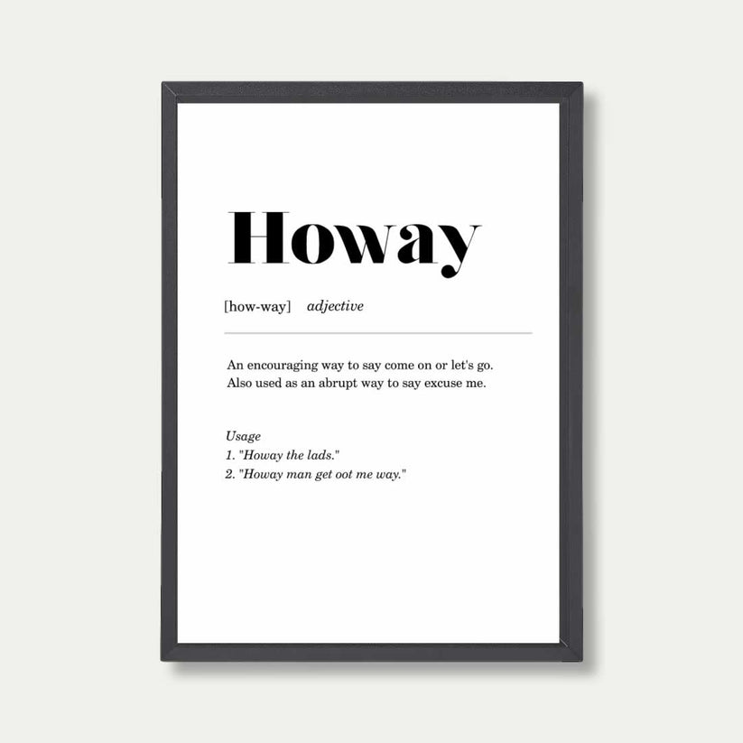 Howay Geordie Definition Print – Veranito