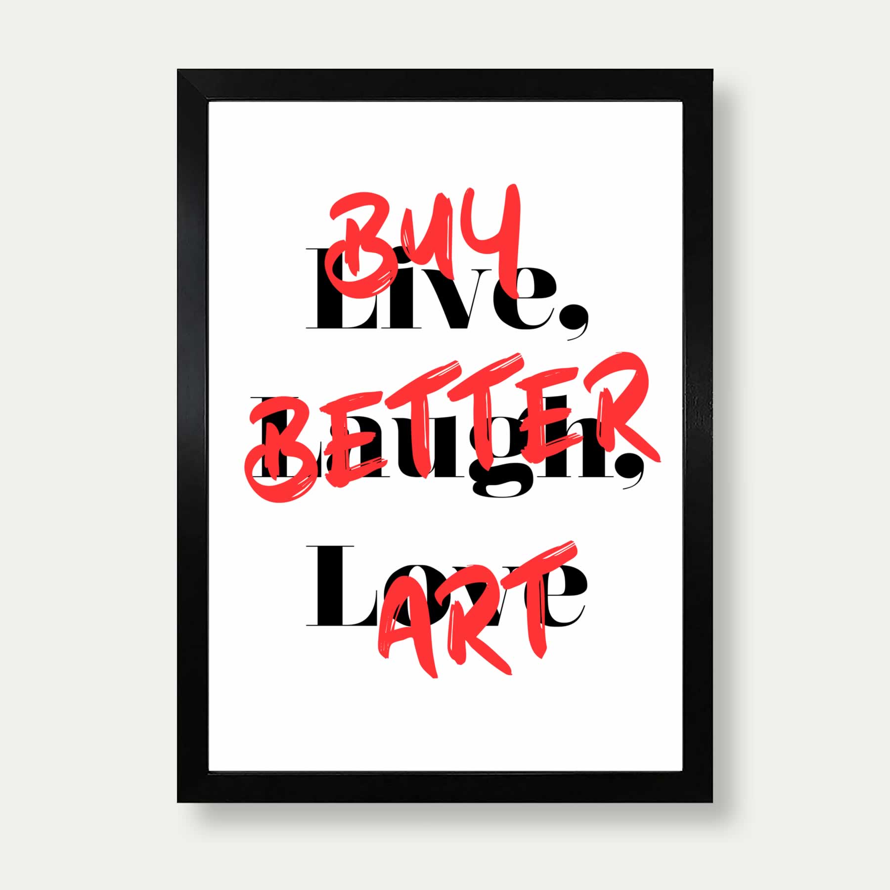 Live Laugh Love Parody Print – Veranito