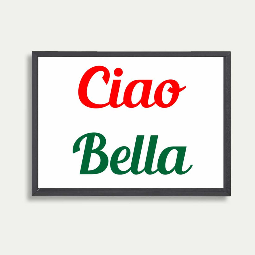 Ciao Bella Quote Print – Veranito